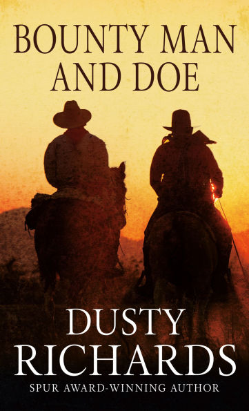 Bounty Man and Doe by Dusty Richards, Paperback | Barnes & Noble®