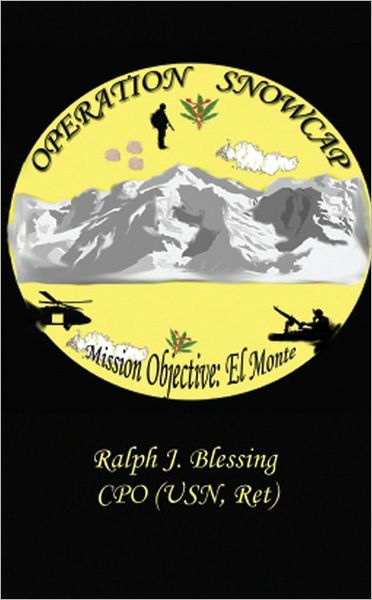 Operation Snowcap by Ralph J Blessing, Paperback | Barnes & Noble®