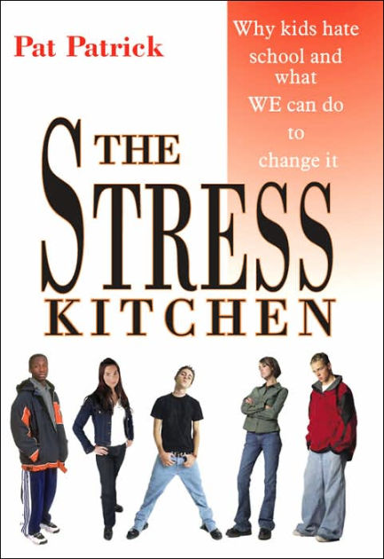 THE STRESS KITCHEN by Pat Patrick, Paperback | Barnes & Noble®