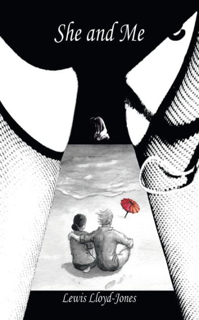 She and Me by Lewis Lloyd-Jones, Paperback | Barnes & Noble®