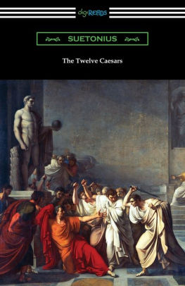 The Twelve Caesars by Suetonius, Paperback | Barnes & Noble®