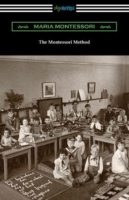 The Montessori Method by Maria Montessori, Paperback | Barnes & Noble®