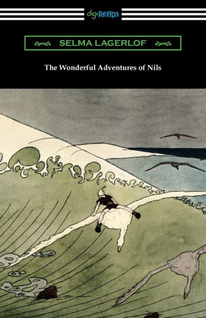 The Wonderful Adventures of Nils by Selma Lagerlof, Mary Hamilton Frye ...