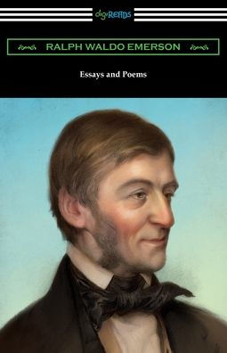 Essays and Poems by Ralph Waldo Emerson, Paperback | Barnes & Noble®