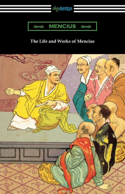 The Life and Works of Mencius by Mencius, Paperback | Barnes & Noble®
