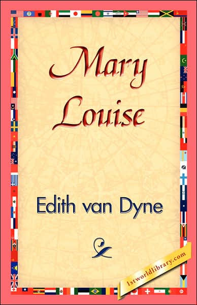 Mary Louise by Edith Van Dyne, Paperback | Barnes & Noble®