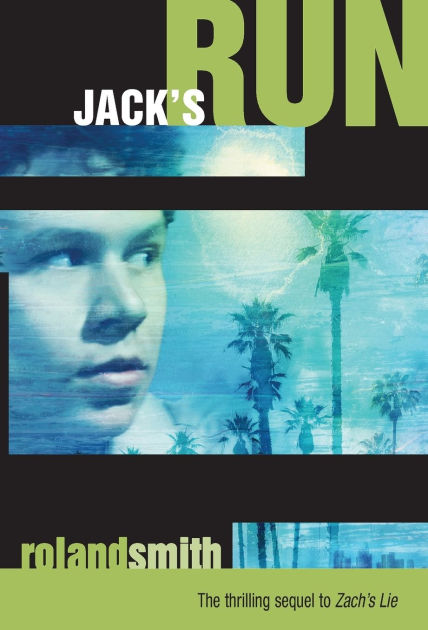 Jack's Run by Roland Smith, Paperback | Barnes & Noble®