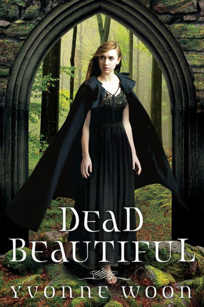 Dead Beautiful (Dead Beautiful Series #1) by Yvonne Woon | eBook ...