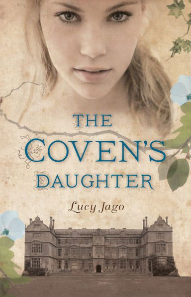 The Coven's Daughter by Lucy Jago | eBook | Barnes & Noble®