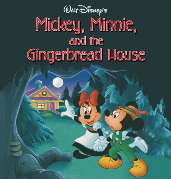 Mickey, Minnie, and the Gingerbread House by Disney Books | eBook (NOOK ...