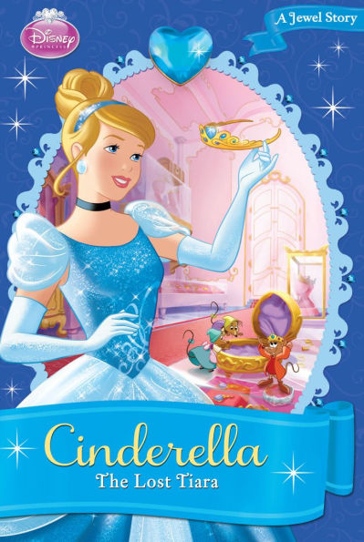 Disney Princess: Cinderella: The Lost Tiara by DISNEY BOOK GROUP ...