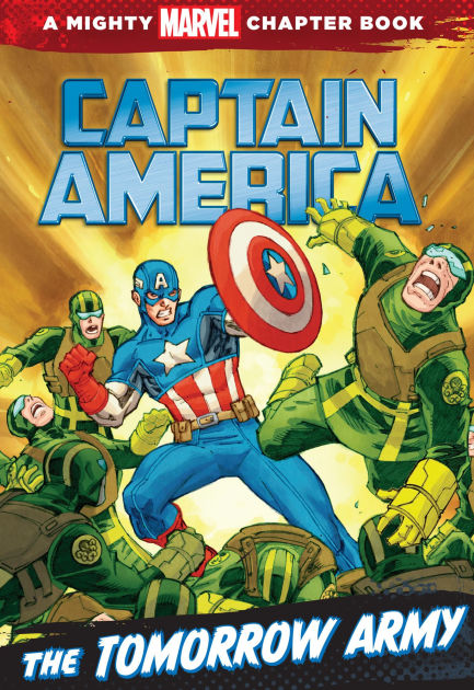 Captain America: The Tomorrow Army: A Mighty Marvel Chapter Book by ...