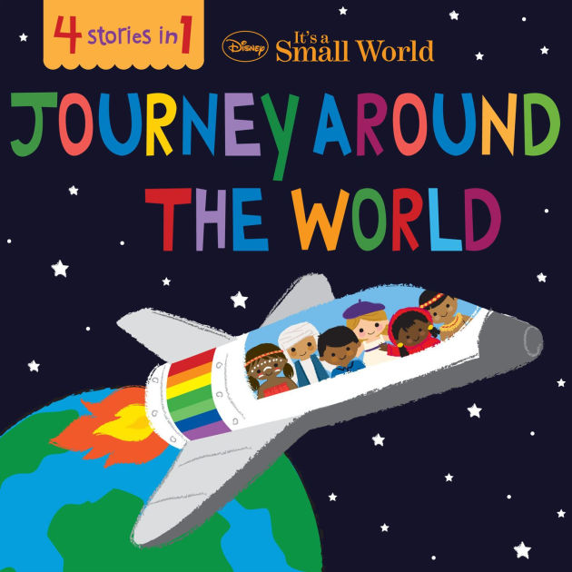 Journey Around the World (It's a Small World Series) by DISNEY BOOK ...