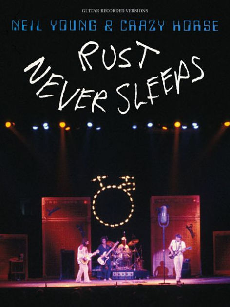 Neil Young - Rust Never Sleeps (Songbook) by Neil Young | eBook ...