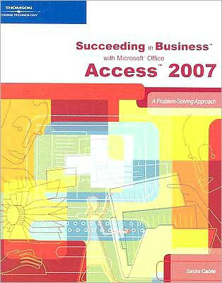 Succeeding in Business with Microsoft Office Access 2007: A Problem ...