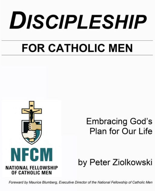 Discipleship for Catholic Men by Peter Thomas Ziolkowski, Paperback ...
