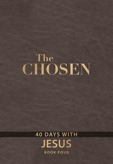 The Chosen Book Four: 40 Days with Jesus by Amanda Jenkins, Kristen ...
