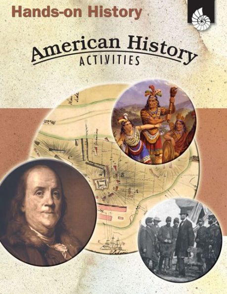 Hands-on History: American History Activities by Garth Sundem, Kristi ...