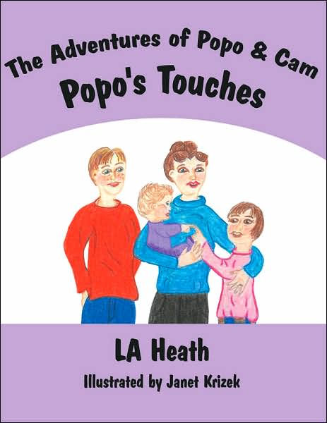 The Adventures of PoPo and Cam PoPo's Touches by La Heath, Paperback ...