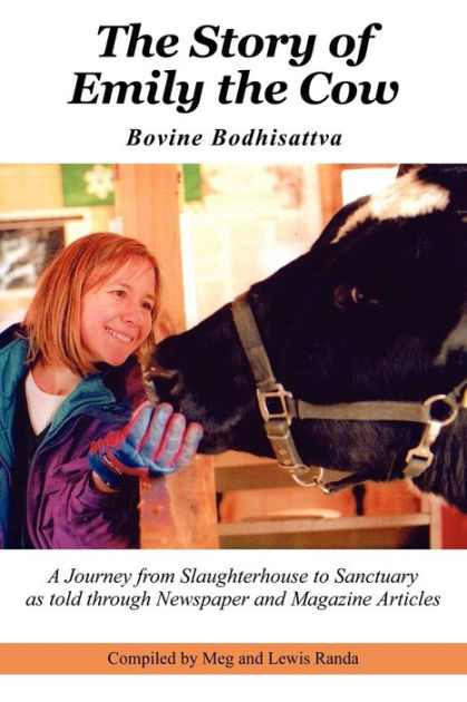 The Story of Emily the Cow: Bovine Bodhisattva by Meg Randa, Paperback ...