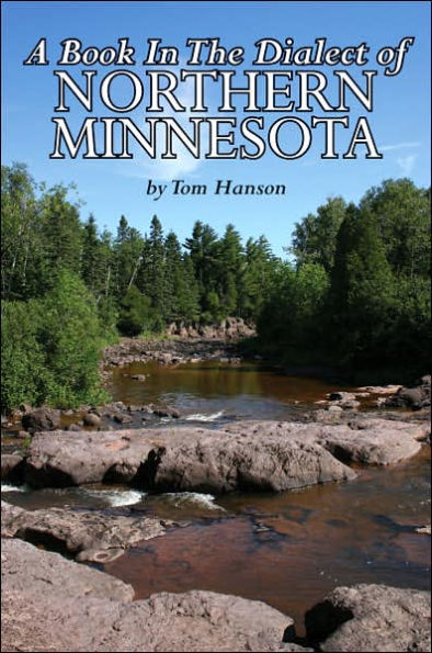 A Book In The Dialect of Northern Minnesota by Tom Hanson, Paperback ...