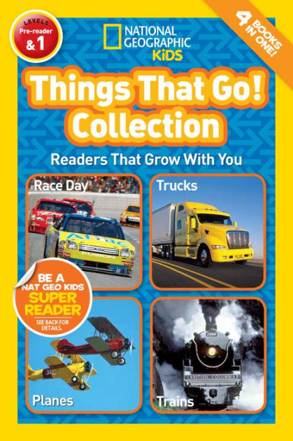 Things That Go Collection (National Geographic Readers Series) by ...