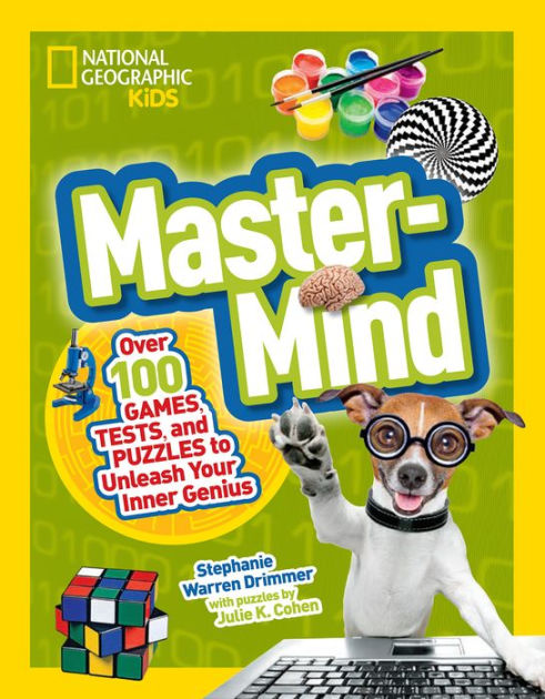 Mastermind: Over 100 Games, Tests, and Puzzles to Unleash Your Inner ...