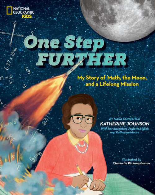 One Step Further: My Story of Math, the Moon, and a Lifelong Mission by ...