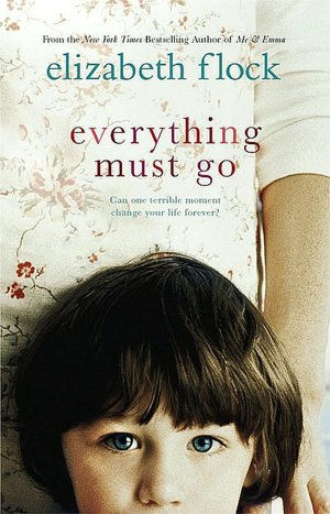 Everything Must Go by Elizabeth Flock | eBook | Barnes & Noble®