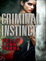 Criminal Instinct by Kelly Lynn Parra | eBook | Barnes & Noble®