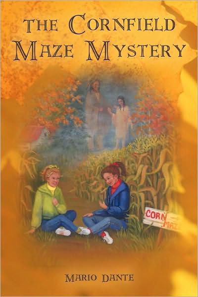 The Cornfield Maze Mystery by Mario Dante, Paperback | Barnes & Noble®