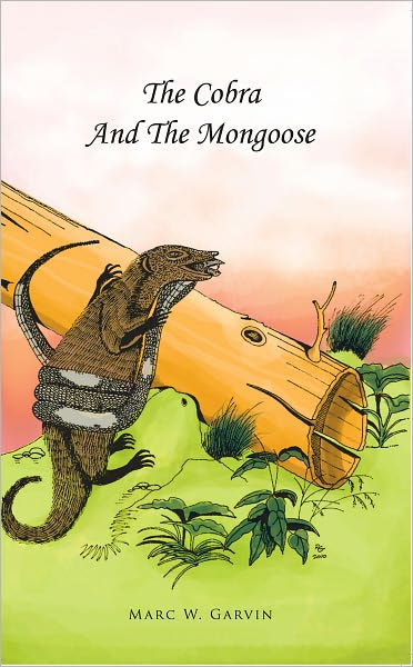 The Cobra And The Mongoose by Marc W. Garvin | eBook | Barnes & Noble®