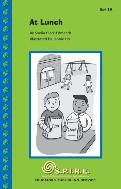 SPIRE Decodable Readers, Set 1A: At Lunch by Sheila Clark-Edmands ...