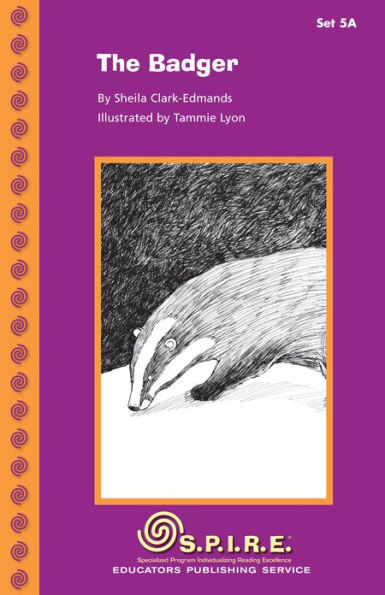 SPIRE Decodable Readers, Set 5A: The Badger by Sheila Clark-Edmands ...