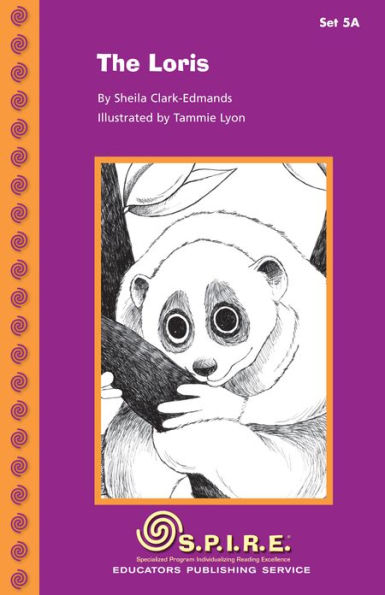 SPIRE Decodable Readers, Set 5A: The Loris by Sheila Clark-Edmands ...