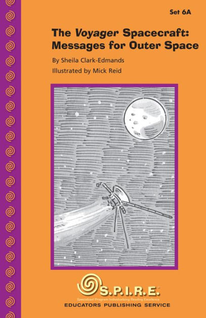 SPIRE Decodable Readers, Set 6A: The Voyager Spacecraft: Messages from ...