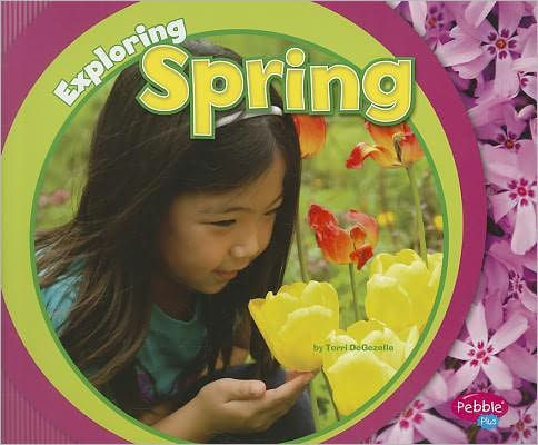Exploring Spring by Terri DeGezelle, Paperback | Barnes & Noble®