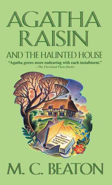 Agatha Raisin and the Haunted House (Agatha Raisin Series #14) by M. C ...