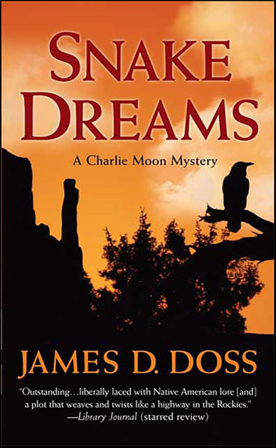 Snake Dreams (Charlie Moon Series #13) by James D. Doss | eBook ...
