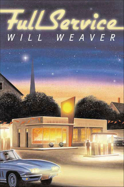 Full Service by Will Weaver | eBook | Barnes & Noble®