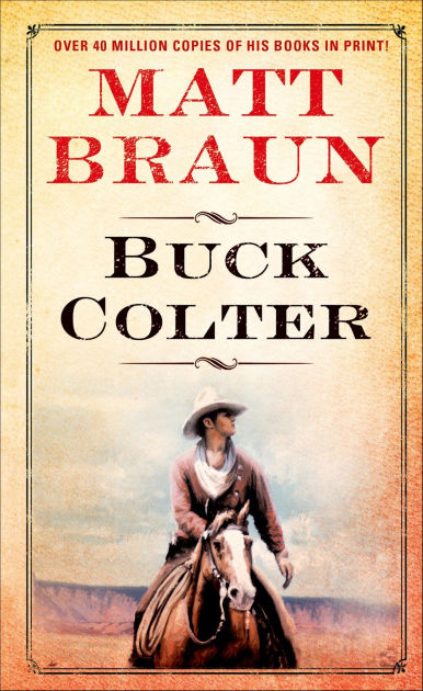 Buck Colter by Matt Braun, Paperback | Barnes & Noble®