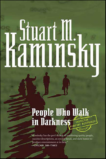 People Who Walk in Darkness (Inspector Porfiry Rostnikov Series #15) by ...