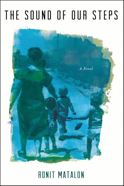 The Sound of Our Steps by Ronit Matalon | eBook | Barnes & Noble®