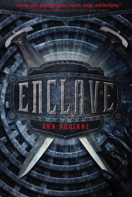 Enclave (Enclave Series #1) by Ann Aguirre, Paperback | Barnes & Noble®