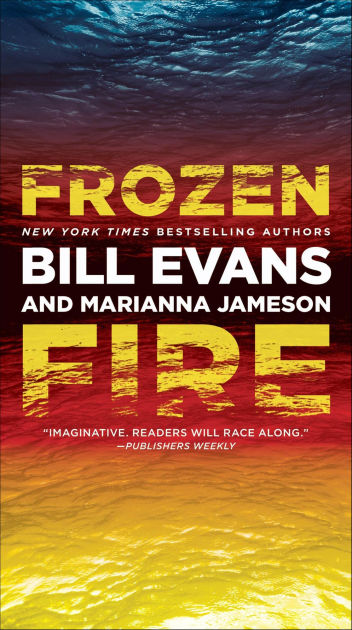 Frozen Fire by Bill Evans, Marianna Jameson | eBook | Barnes & Noble®