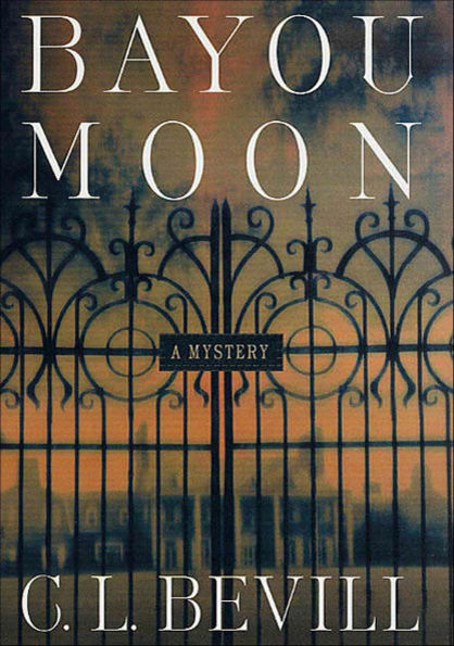 Bayou Moon by C.L. Bevill | eBook | Barnes & Noble®