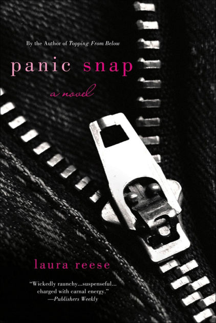Panic Snap: A Novel by Laura Reese | eBook | Barnes & Noble®