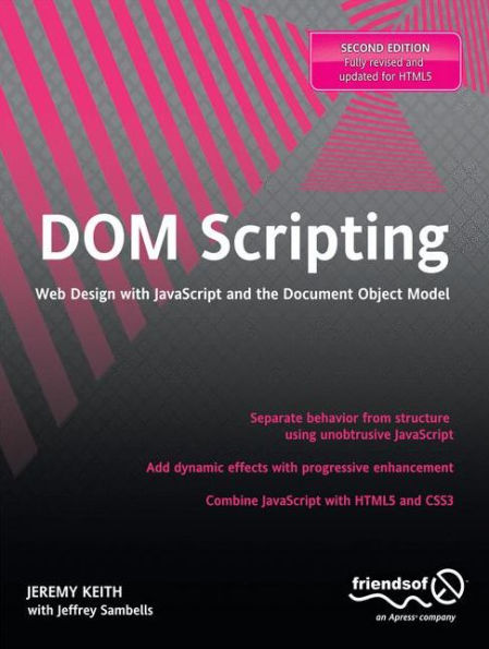 Dom Scripting Web Design With Javascript And The Document Object Model By Jeremy Keith Jeffrey 7573