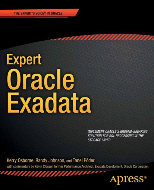 Expert Oracle Exadata / Edition 1 by Kerry Osborne, Randy Johnson ...