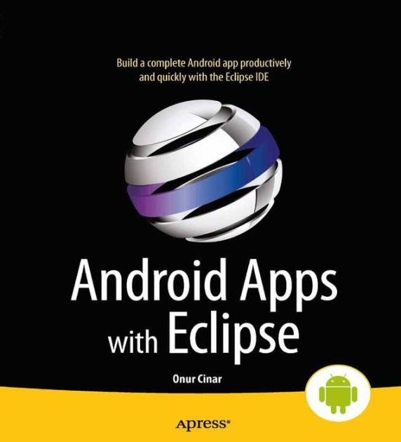 Android Apps with Eclipse by Onur Cinar, Paperback | Barnes & Noble®